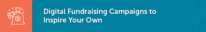 Digital Fundraising: Tips, Trends, & Campaigns to Learn From