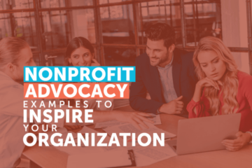 7+ Nonprofit Advocacy Examples to Inspire Your Organization