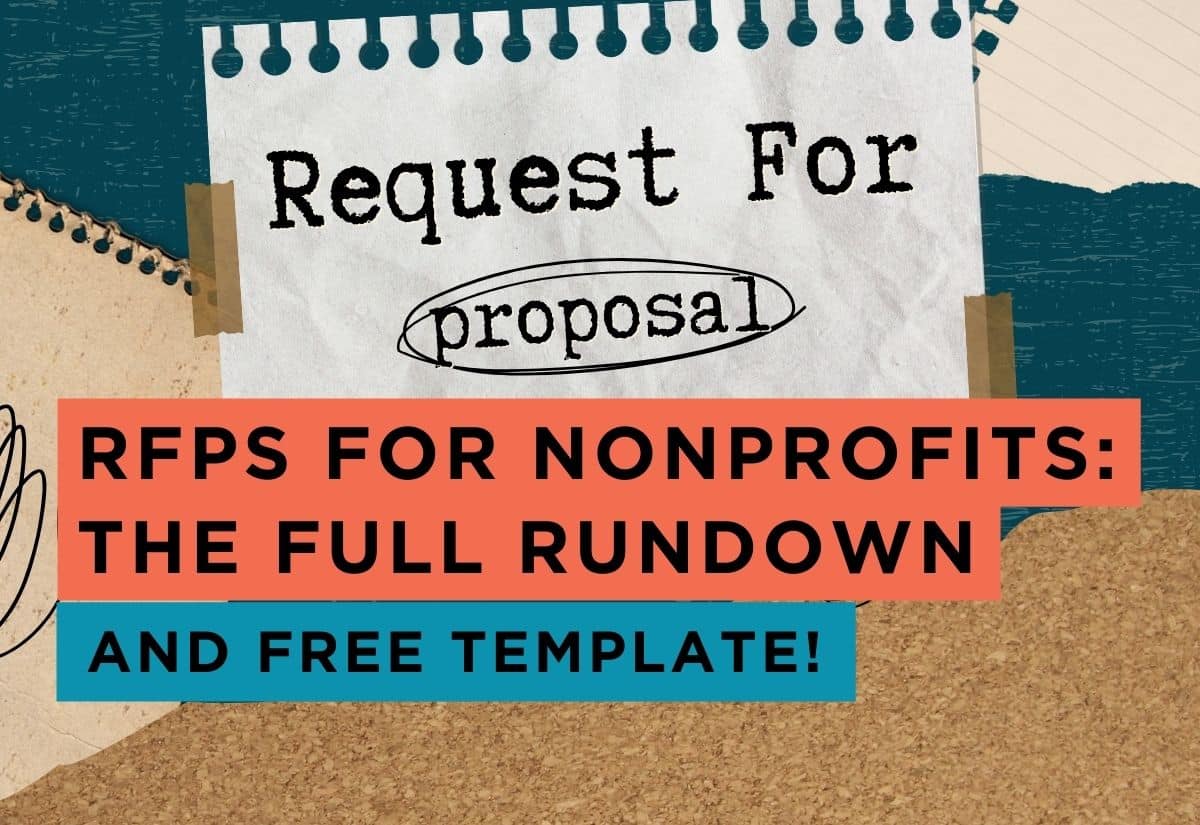 RFPs for Nonprofits: The Full Rundown (& FREE Template!)