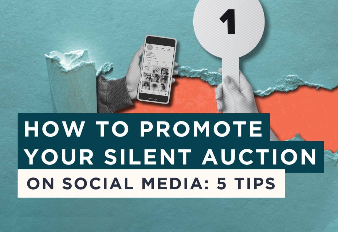 How to Promote Your Silent Auction on Social Media: 5 Tips